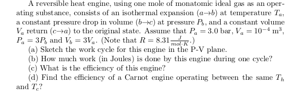 Solved A reversible heat engine, using one mole of monatomic | Chegg.com