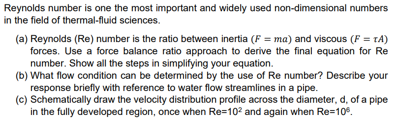 Solved Reynolds number is one the most important and widely | Chegg.com