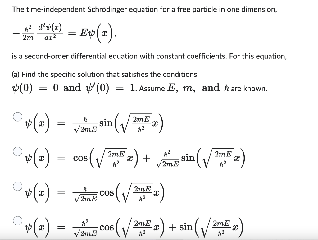 Solved The time-independent Schrödinger equation for a free | Chegg.com