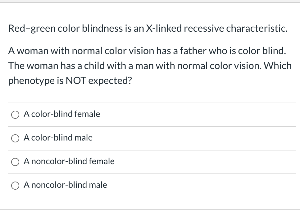 Solved Red-green color blindness is an X-linked recessive | Chegg.com