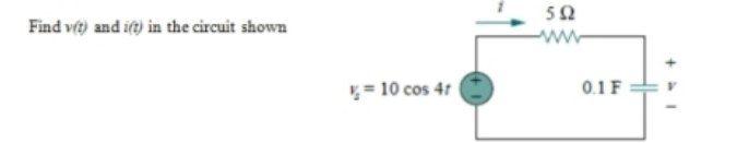 Solved 522 Find vt) and ift) in the circuit shown + v=10 cos | Chegg.com