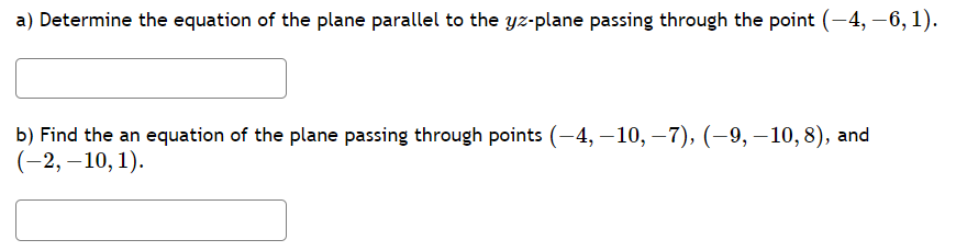 Solved a) ﻿Determine the equation of the plane parallel to | Chegg.com