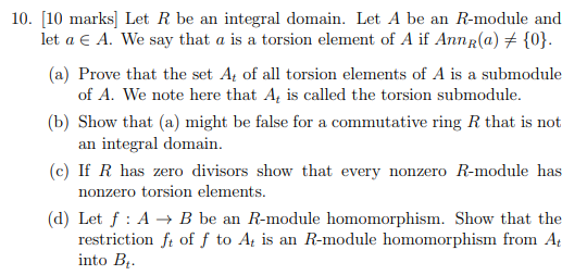 Solved 10. [ 10 marks] Let R be an integral domain. Let A be | Chegg.com