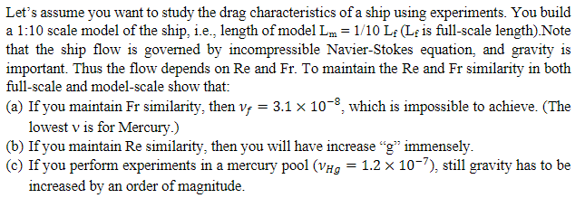 Solved Let’s assume you want to study the drag | Chegg.com