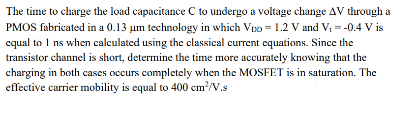 Solved The time to charge the load capacitance C to undergo | Chegg.com