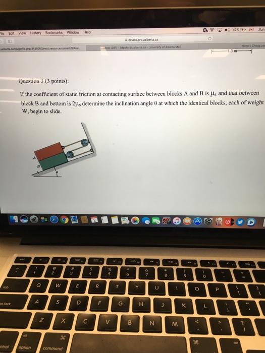 Solved If the coefficient of static friction at contacting | Chegg.com