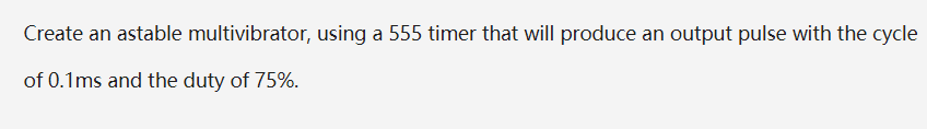 Solved Create an astable multivibrator, using a 555 timer | Chegg.com