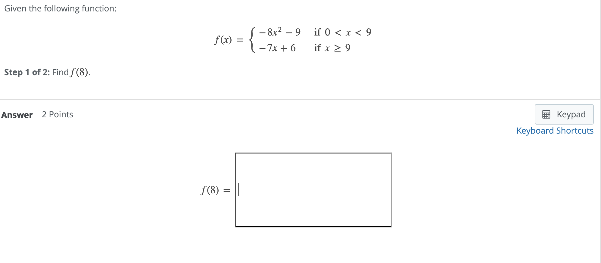 Solved Given the following function: f(x) = - 8x2 – 9 – 7x + | Chegg.com