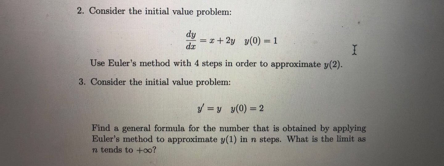 Solved 2. Consider the initial value problem: dy dx = x + 2y | Chegg.com