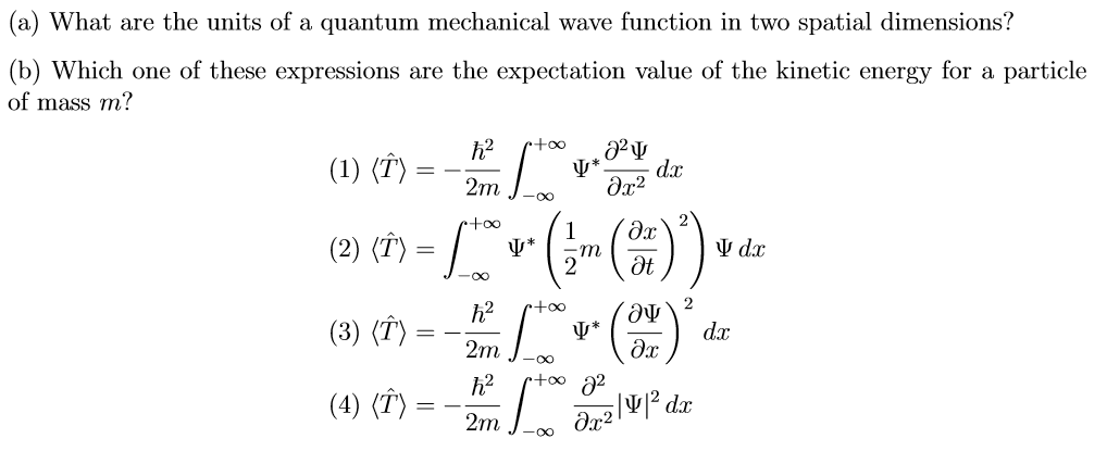 Solved (a) What are the units of a quantum mechanical wave | Chegg.com