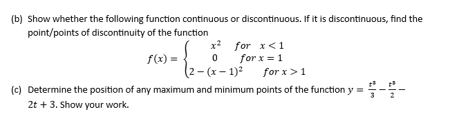 Solved (b) Show whether the following function continuous or | Chegg.com