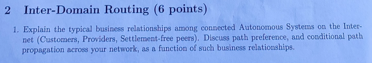 Solved 2 Inter-Domain Routing (6 points) 1. Explain the | Chegg.com