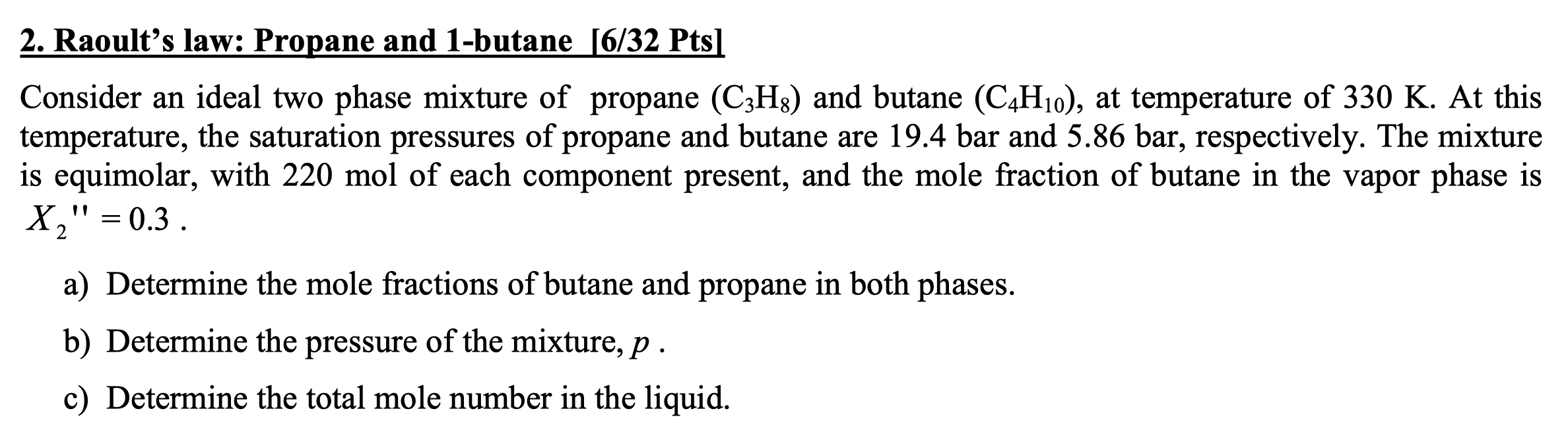 Solved Raoult's law: Propane and 1-butane Consider an ideal | Chegg.com