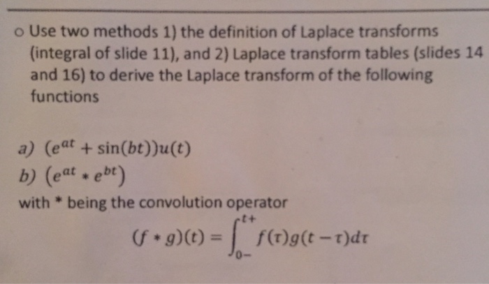 Solved Derive the Laplace transform of the following | Chegg.com