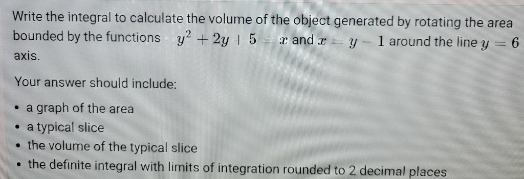Solved Write the integral to calculate the volume of the | Chegg.com