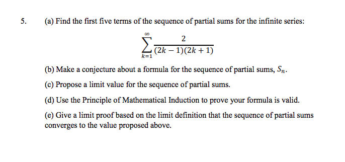 Solved Find the first five terms of the sequence of partial | Chegg.com