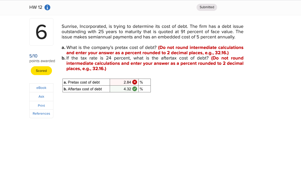 Solved HW 12 Submitted 6 Sunrise, Incorporated, is trying to | Chegg.com Solved HW 12 Submitted 6 Sunrise, Incorporated, is trying to | Chegg.com
