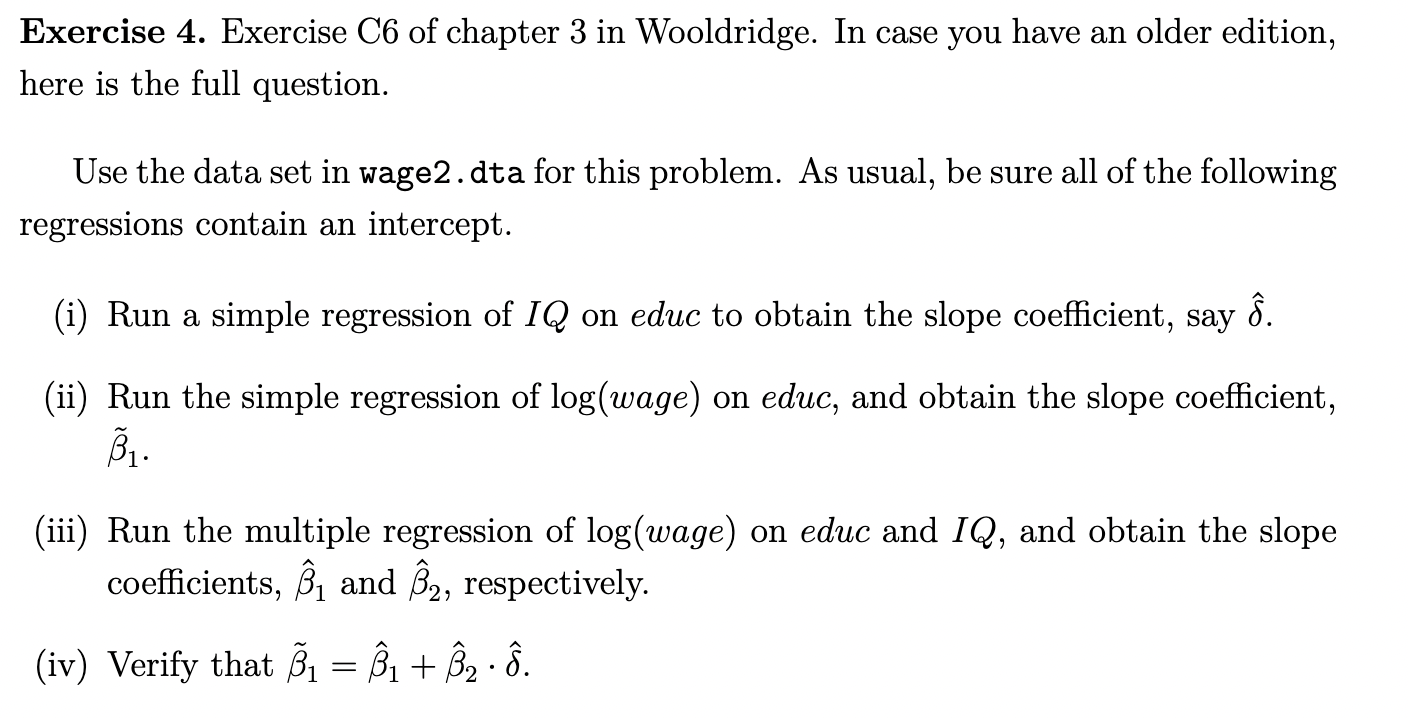 Solved Exercise 4. Exercise C6 of chapter 3 in Wooldridge. | Chegg.com Solved Exercise 4. Exercise C6 of chapter 3 in Wooldridge. | Chegg.com
