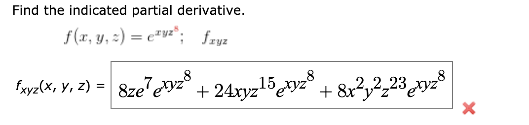 Solved Find the indicated partial derivative. f(x, y, z) = | Chegg.com