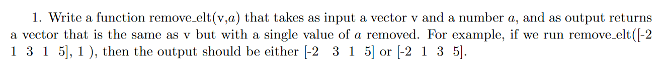Solved （USE MATLAB) Write a function removeelt(v,a) that | Chegg.com