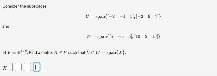 Consider the subspaces U=span{[−2−15],[−297]} and | Chegg.com
