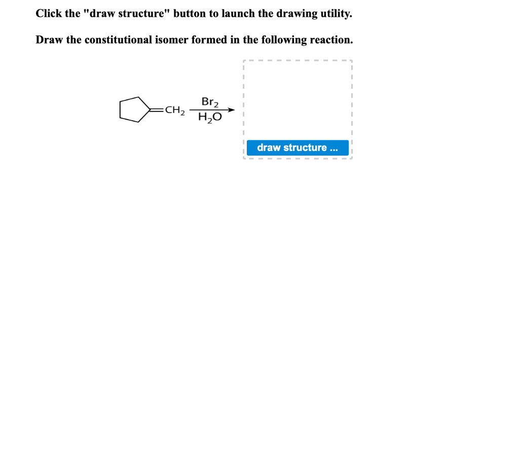 Solved Click the "draw structure" button to launch the | Chegg.com