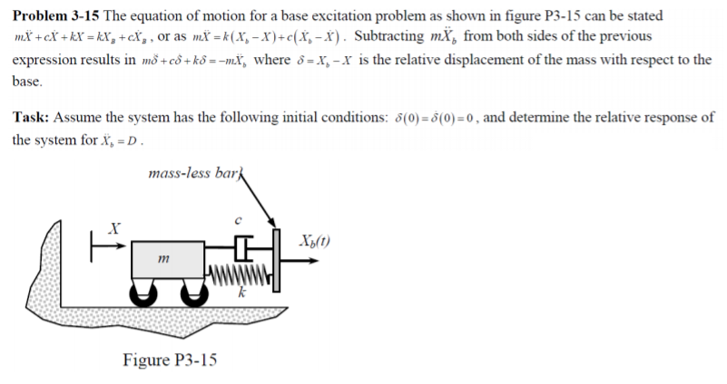 Solved Problem 3-15 The equation of motion for a base | Chegg.com