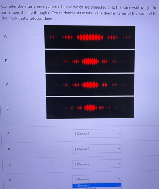 Solved Consider the interference patterns below, which are | Chegg.com