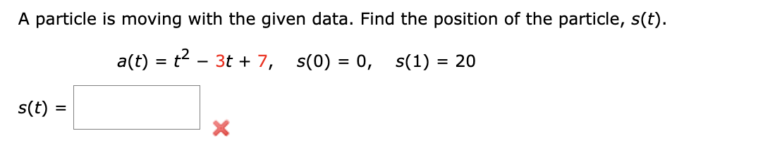 Solved A particle is moving with the given data. Find the | Chegg.com