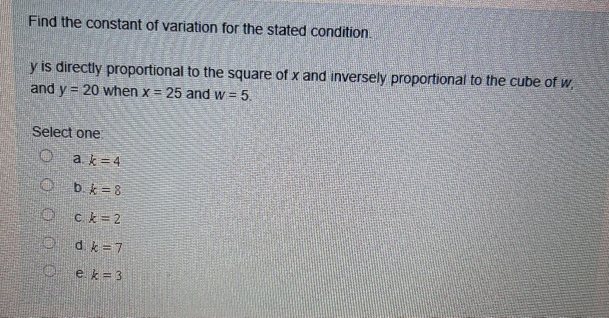 Solved Find the constant of variation for the stated | Chegg.com