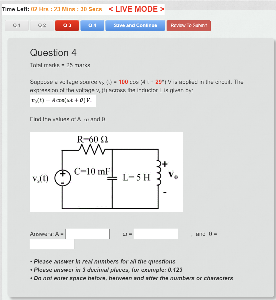 Solved Suppose a voltage source vS(t)=100cos(4t+29∘)V is | Chegg.com