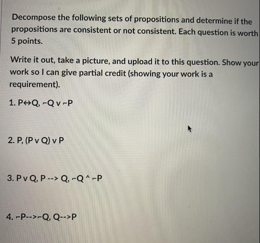 Solved Decompose the following sets of propositions and | Chegg.com
