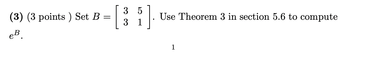(3) (3 points ) Set B=[3351]. Use Theorem 3 in | Chegg.com