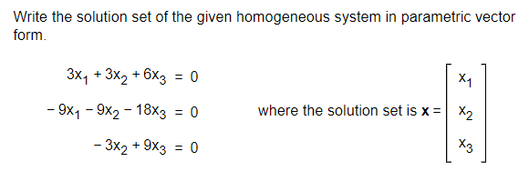 Solved Write the solution set of the given homogeneous | Chegg.com