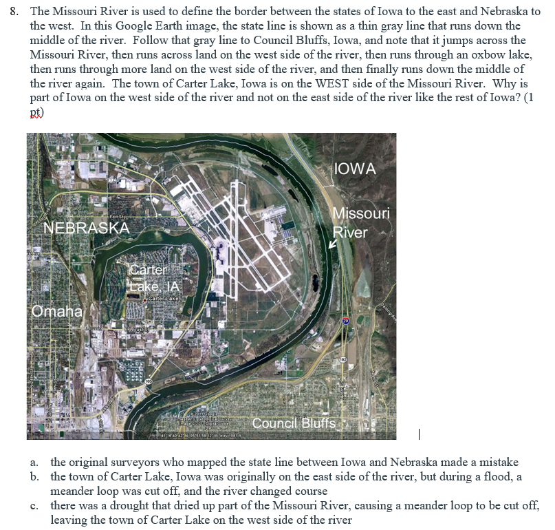 Solved 8. The Missouri River is used to define the border | Chegg.com