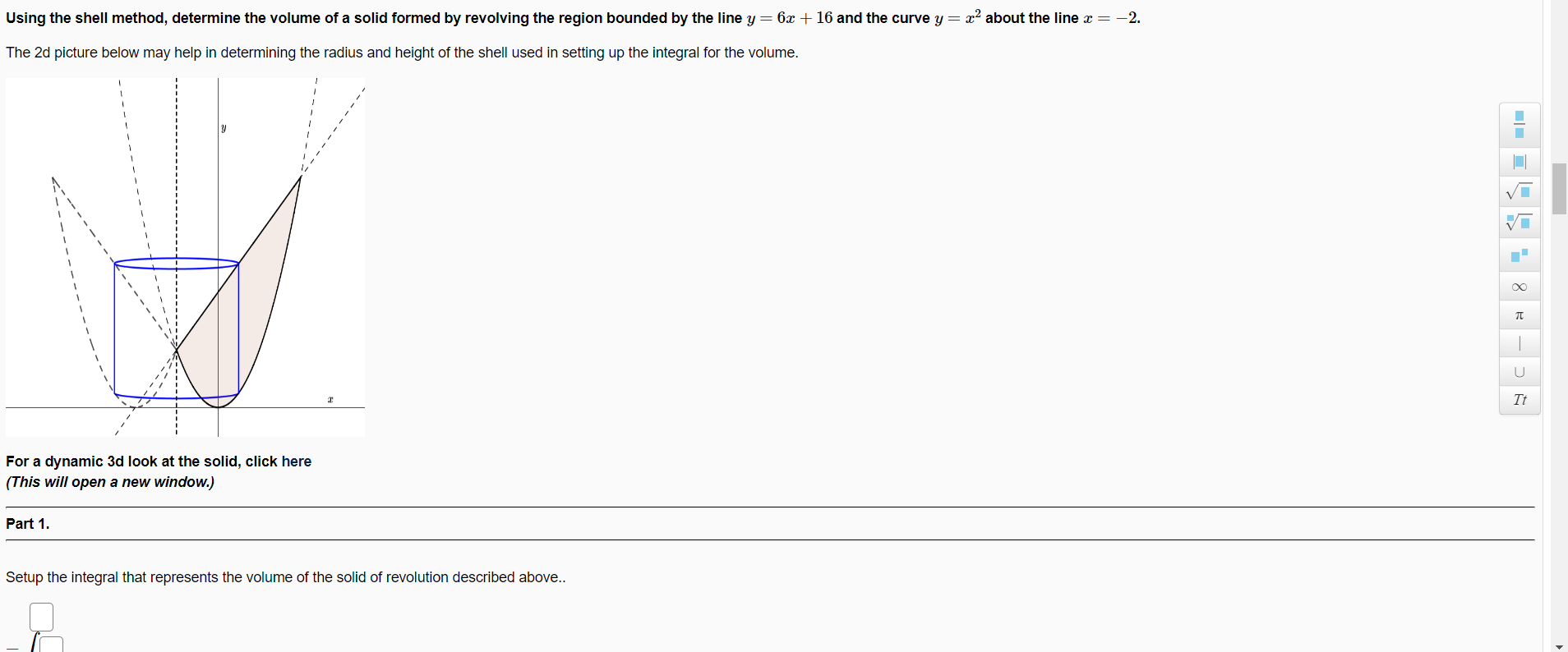 [Solved]: Using the shell method, determine the volume of