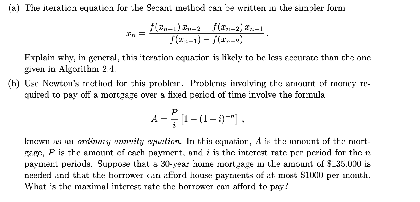 Solved (a) The iteration equation for the Secant method can | Chegg.com
