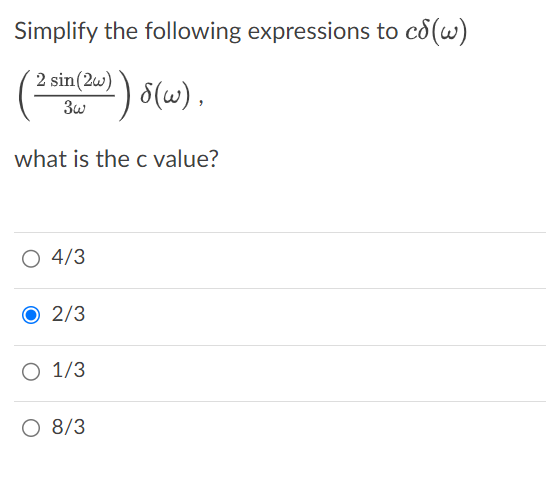 Solved Simplify the following expressions to cδ(ω) | Chegg.com