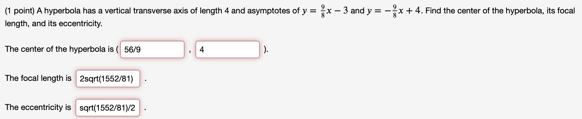 Solved (1 point) A hyperbola has a vertical transverse axis | Chegg.com