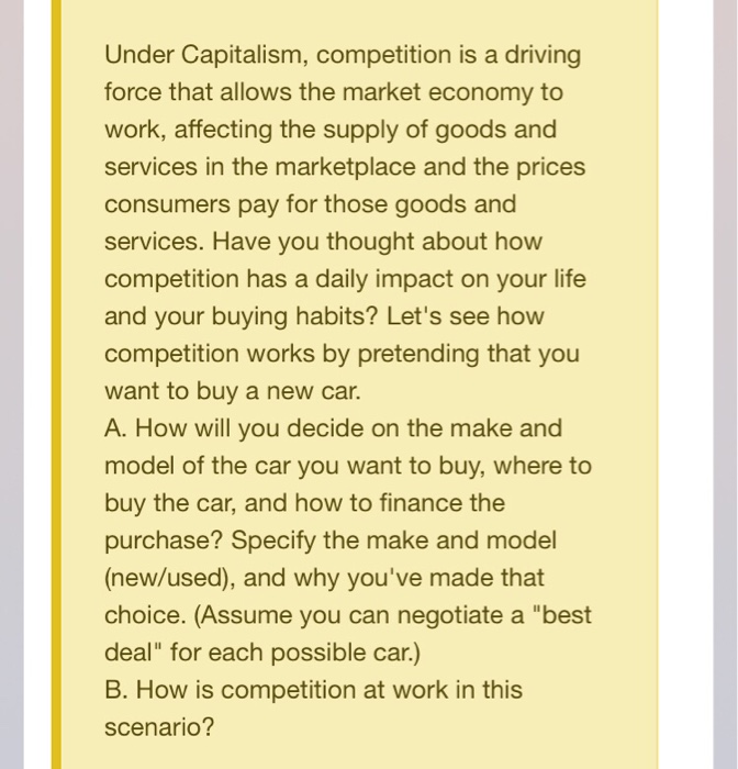 Solved Under Capitalism, competition is a driving force that | Chegg.com