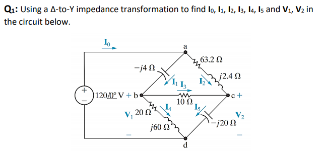 Solved Using a Δ-to-Y impedance transformation to find I0, | Chegg.com