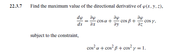 Solved 22.3.7 Find the maximum value of the directional | Chegg.com