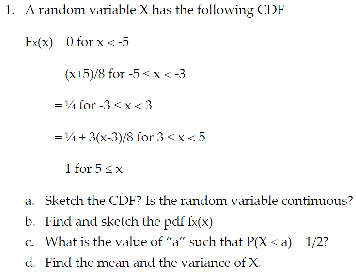 Solved 1. A random variable X has the following CDF Fx(x)0 | Chegg.com