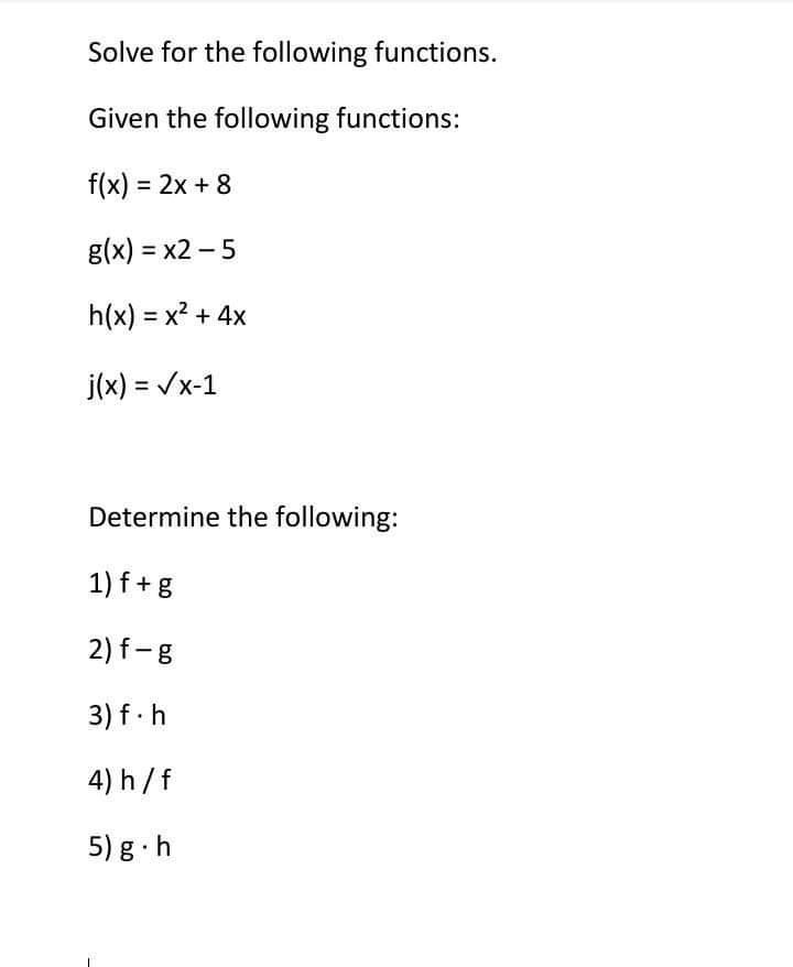Solved Solve for the following functions. Given the | Chegg.com