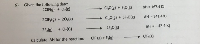 Solved 6) Given the following date: 2CIF(g) + 02(g) → | Chegg.com