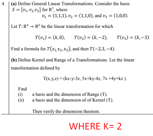 Solved 4. | (a) Define General Linear Transformations. | Chegg.com