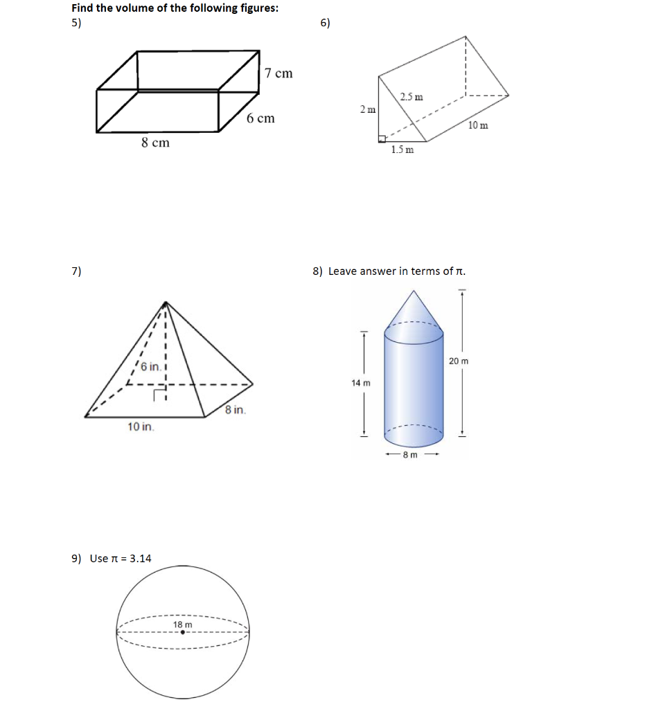 Solved Find the volume of the following figures: 5) 7 cm 8 | Chegg.com