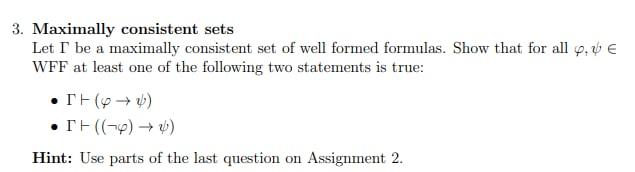3. Maximally consistent sets Let Γ be a maximally | Chegg.com