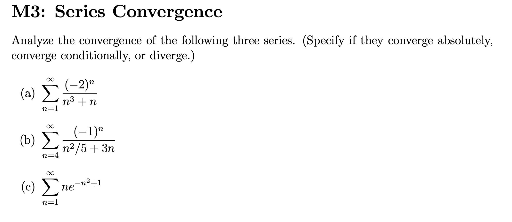 Solved Analyze the convergence of the following three | Chegg.com