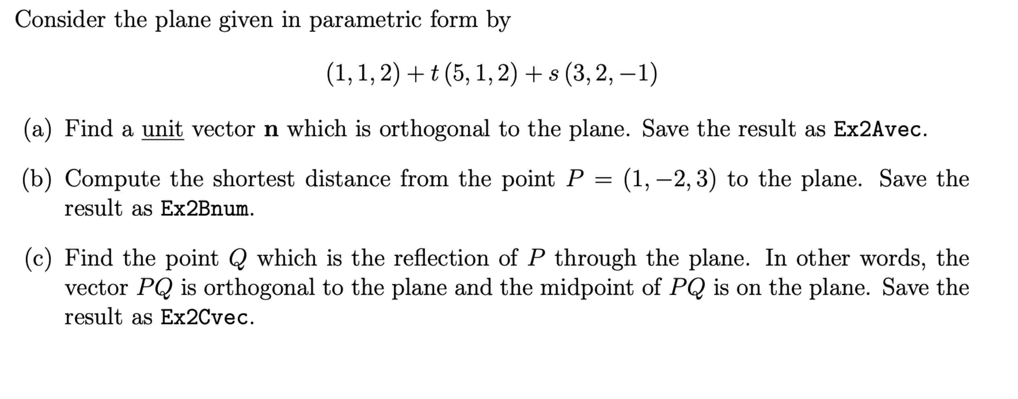 Solved Consider the plane given in ﻿parametric form | Chegg.com